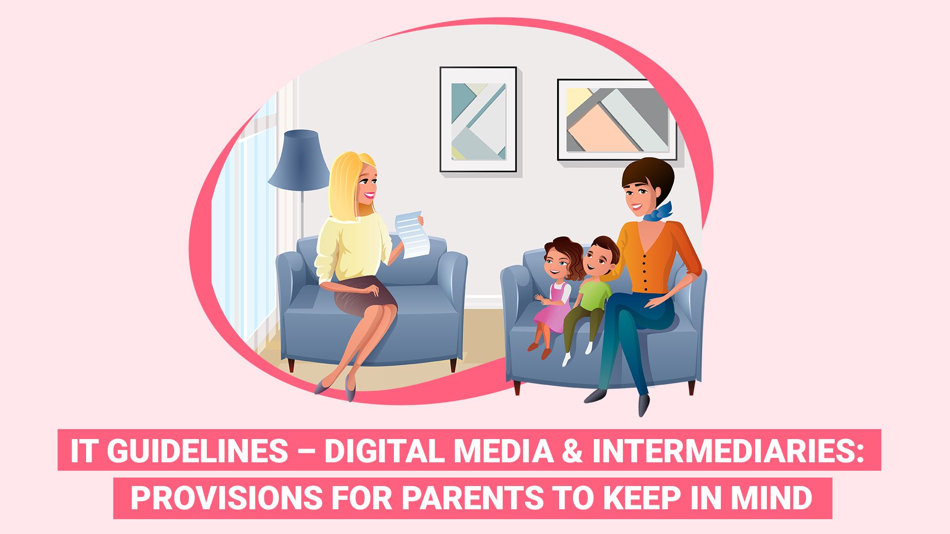 Information Technology Guidelines - Digital Media & Intermediaries