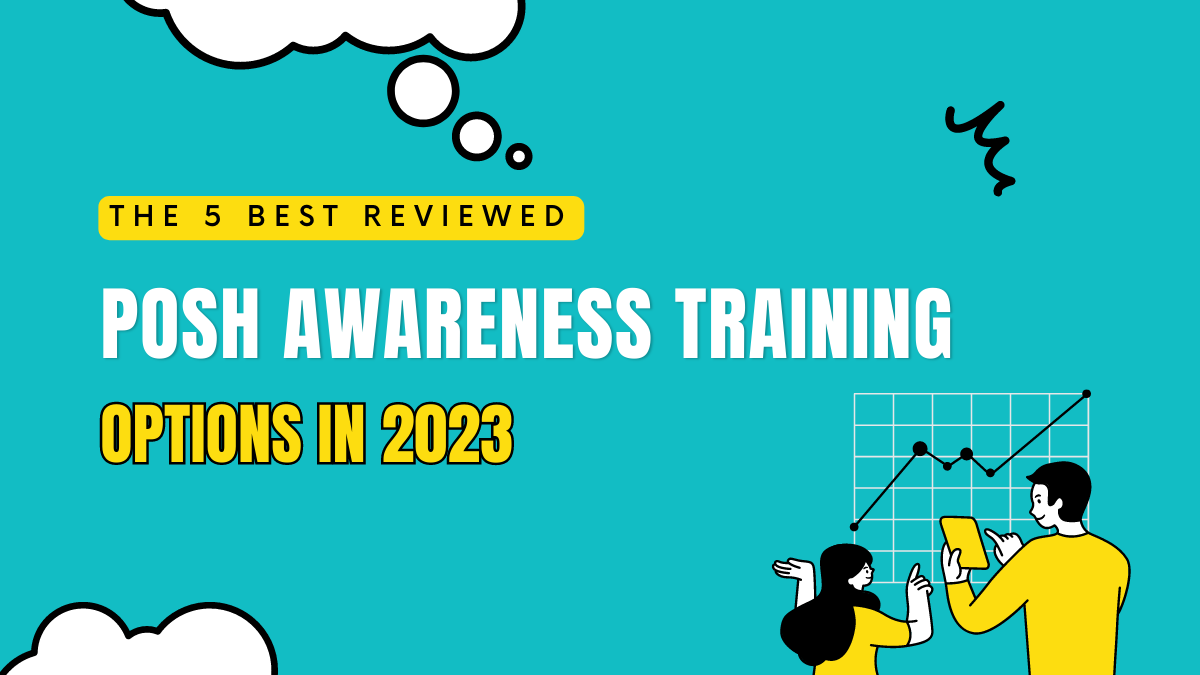 The 5 Best Reviewed POSH Awareness Training Options in 2024