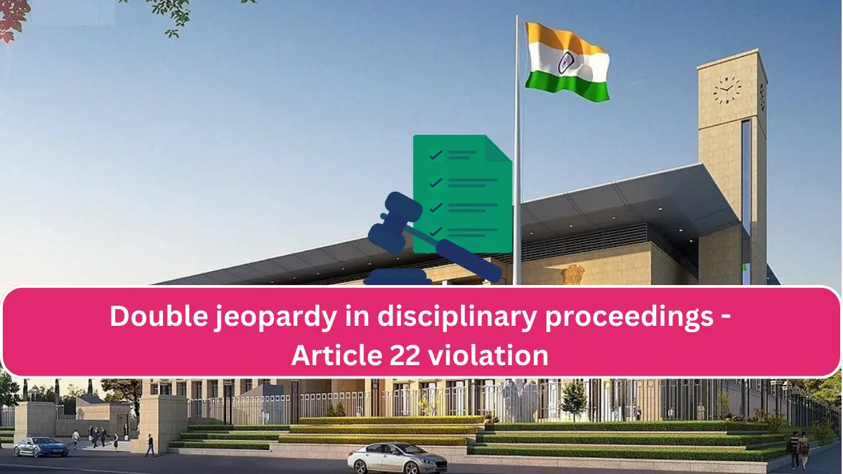 Double jeopardy in disciplinary proceedings - Article 22 violation