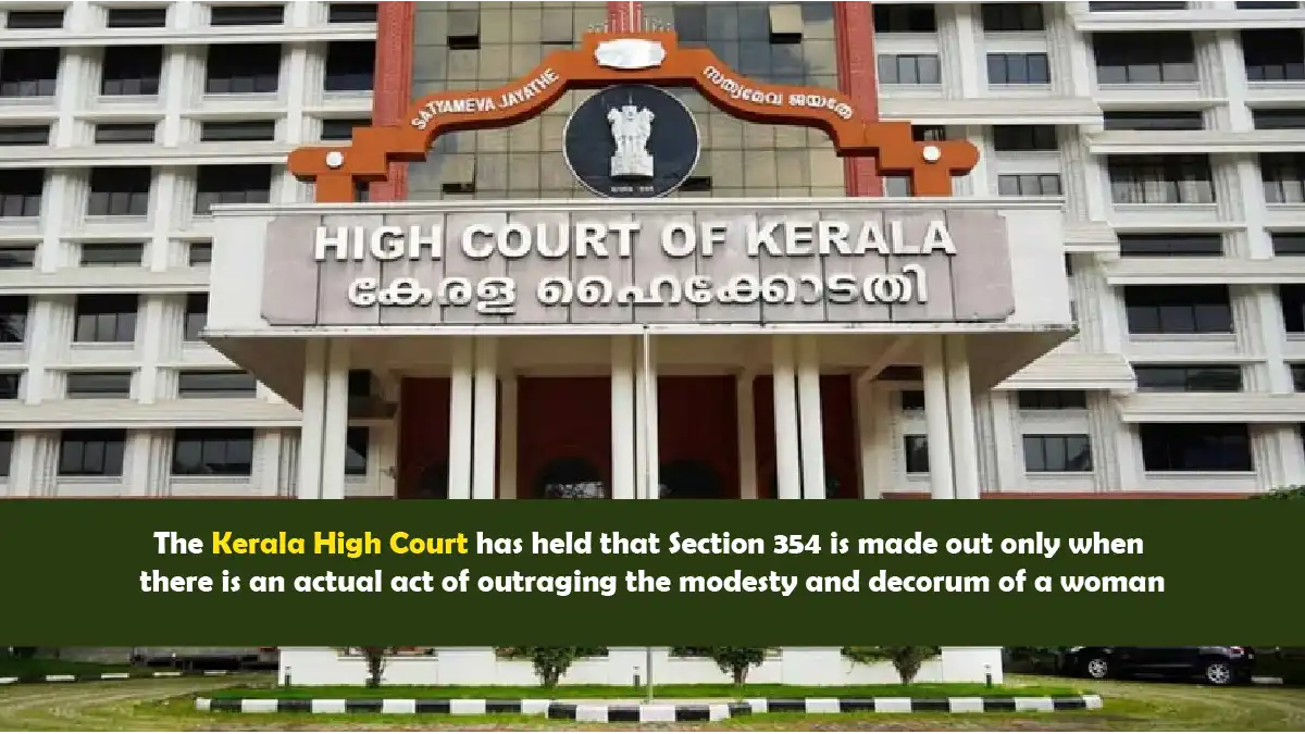 Kerala HC: Section 354 Requires Actual Act of Outrage